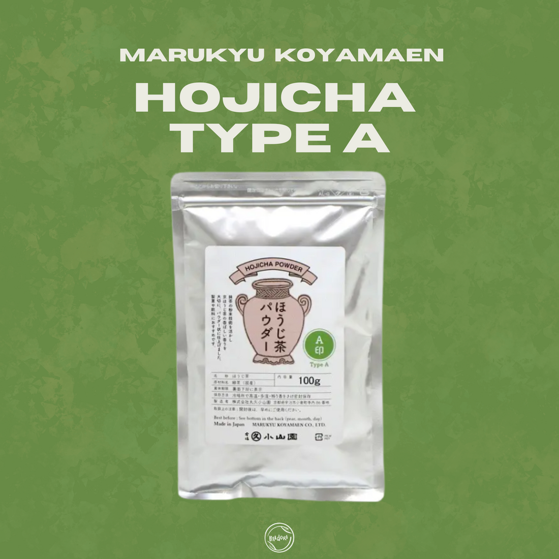 Hojicha Powder Type A by Marukyu Koyamaen – Midori Matcha PH
